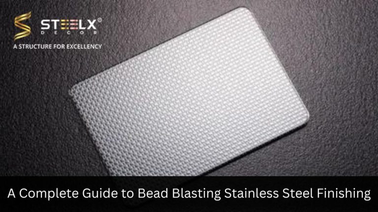 A Complete Guide to Bead Blasting Stainless Steel Finishing